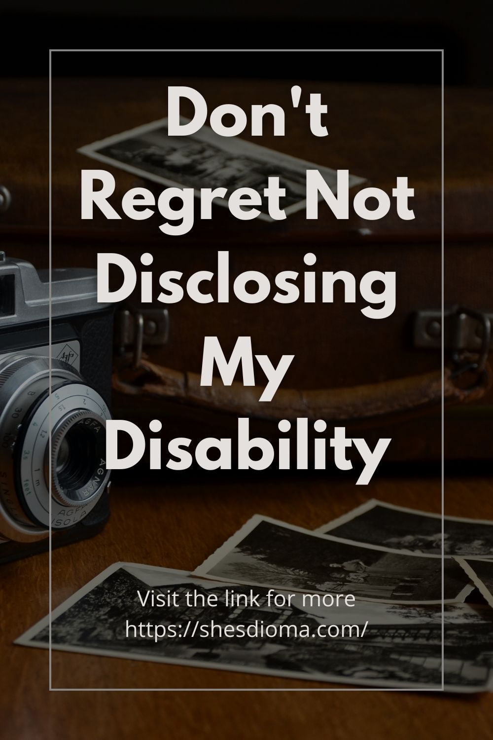 Why I Do Not Regret Not Disclosing My Disability? - She's Dioma